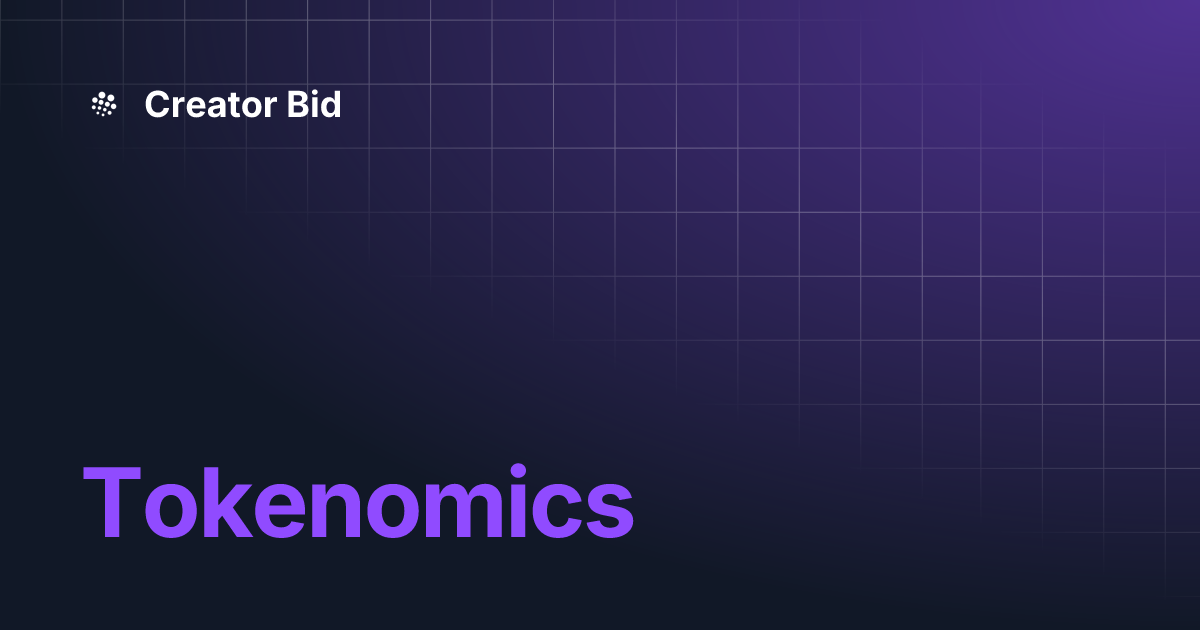 Tokenomics | Creator Bid